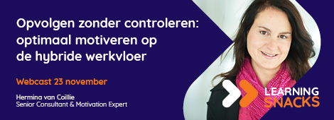 Webcast: "Opvolgen zonder controleren: optimaal motiveren op de hybride ...
