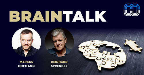 Braintalk 2023 mit Markus Hofmann und Reinhard K. Sprenger