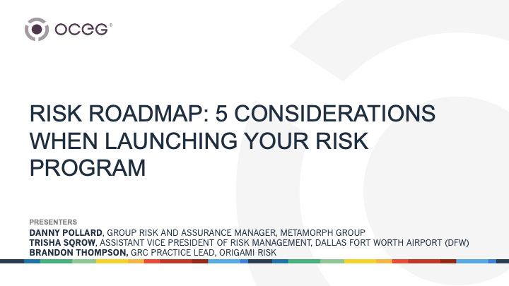 Risk Roadmap: 5 Considerations When Launching Your Risk Program