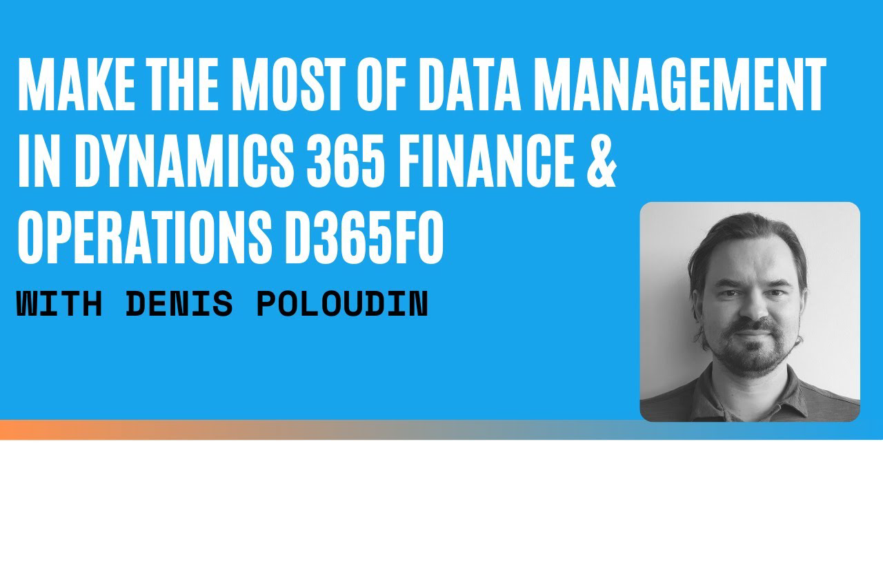 Making the most of Data Management in D365FO